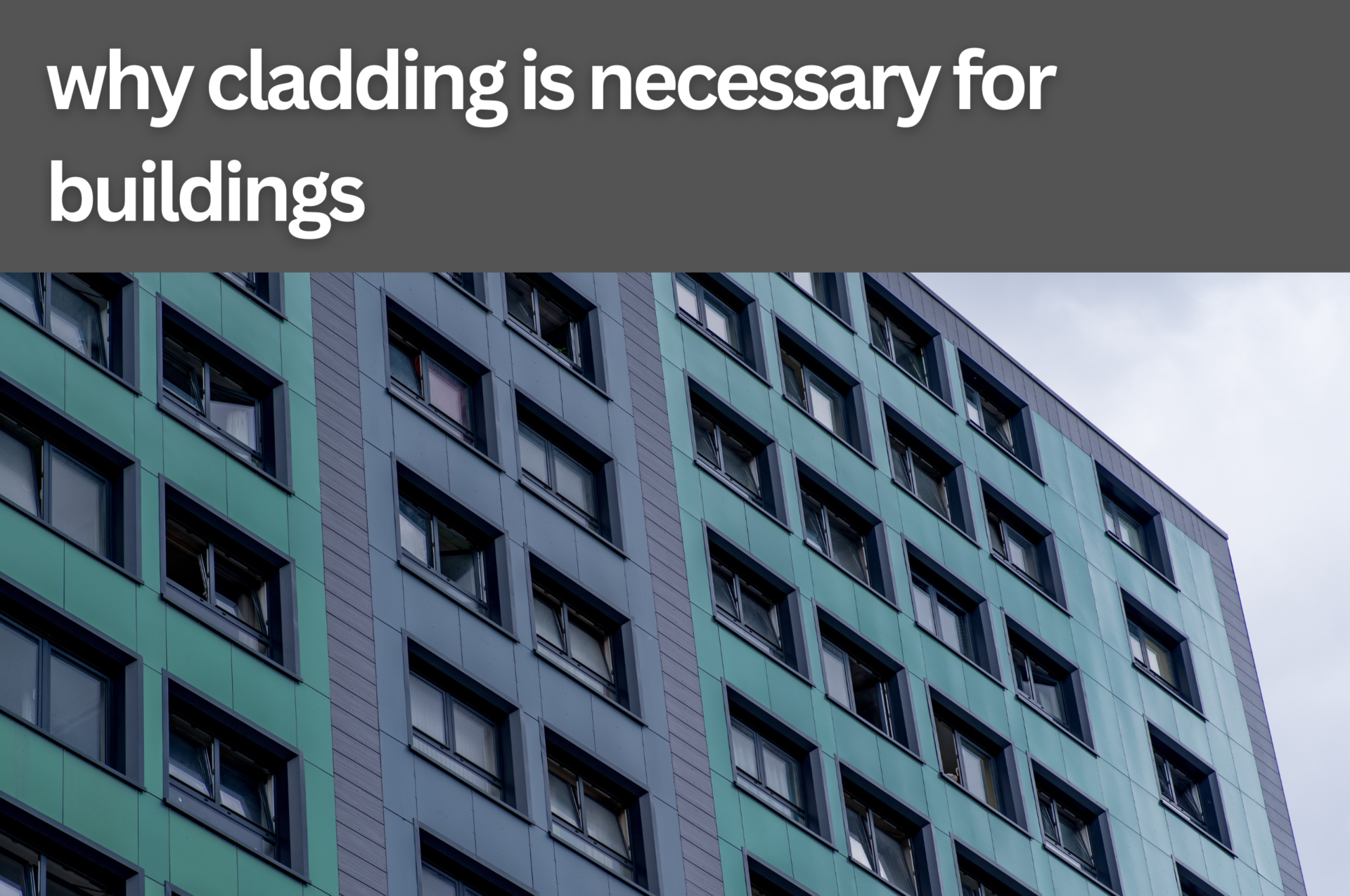 Why Cladding is Necessary for Buildings? - Finish Facades